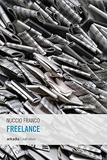 Freelance di Nuccio Franco - La Casa delle storie . Blog letterario